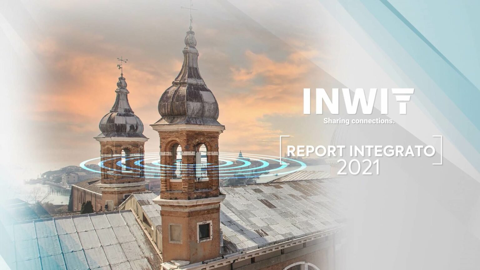 2021 Integrated Report: INWIT’s journey towards an ever-more ...