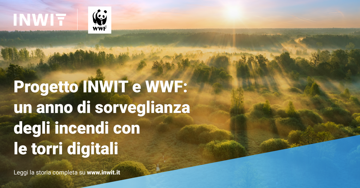 Tecnologia e Ambiente: un anno di sorveglianza degli incendi – INWIT